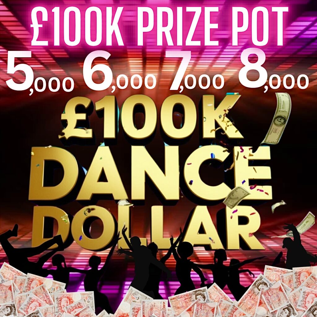 £100K Dance Dollar | Win £8000 Instantly | 1000 Prizes - Raffleade